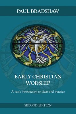 EARLY CHRISTIAN WORSHIP 2/E Paul F. Bradshaw LITURGICAL PR2010 Paperback English ISBN：9780814633663 洋書 Social Science（社会...