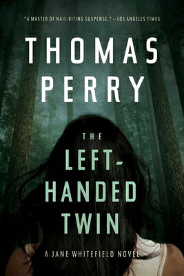LEFTーHANDED TWIN Jane Whitefield Thomas Perry MYSTERIOUS PR2023 Paperback English ISBN：9781613163665 洋書 Fiction & Litera...
