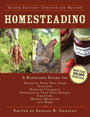 HOMESTEADING UPDATED REVISED/E Back to Basics Guides Abigail Gehring SKYHORSE PUB2014 Hardcover Updated, Revise English ...