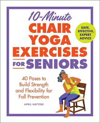 10ーMIN CHAIR YOGA EXERCISES FO Exercises for Seniors April Hattori Drew Bardana CALLISTO2026 Paperback English ISBN：9798...