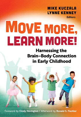 MOVE MORE LEARN MORE Mike Kuczala Lynne Kenney Cindy Hovington TEACHERS COLLEGE PR2026 Hardcover English ISBN：9780807783...