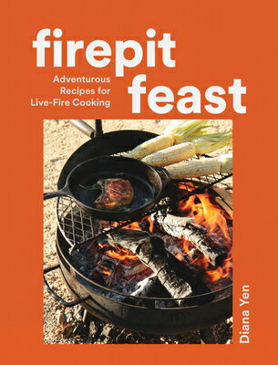 FIREPIT FEAST Diana Yen ARTISAN2025 Hardcover English ISBN：9781648293672 洋書 Family life & Comics（生活＆コミック） Cooking