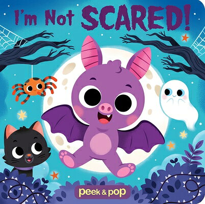 PEEK & POP IM NOT SCARED Rachel Halpern Pamela Barbieri SUNBIRD BOOKS2026 Board　Books English ISBN：9798384603672 洋書 Book...