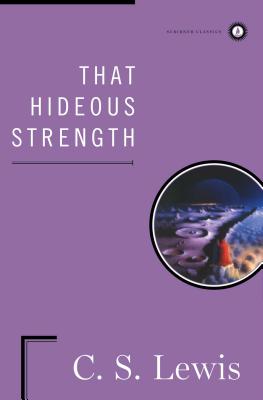 THAT HIDEOUS STRENGTH Space Trilogy C. S. Lewis SCRIBNER BOOKS CO1996 Hardcover English ISBN：9780684833675 洋書 Fiction & ...