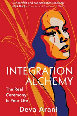 INTEGRATION ALCHEMY Deva Arani SENTIENT PUBN2026 Paperback English ISBN：9781591813675 洋書 Social Science（社会科学） Body, Mind...