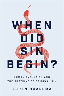 WHEN DID SIN BEGIN Loren Haarsma BAKER ACADEMIC2021 Paperback English ISBN：9781540963680 洋書 Social Science（社会科学） Religion