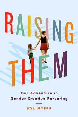 RAISING THEM Kyl Myers Joey Soloway TOPPLE BOOKS & LITTLE A2020 Paperback English ISBN：9781542003681 洋書 Fiction & Litera...