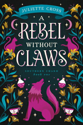 REBEL W/O CLAWS Southern Charm Juliette Cross UNION SQUARE & CO2025 Paperback English ISBN：9781454953685 洋書 Fiction & Li...