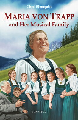 MARIA VON TRAPP & HER MUSICAL Vision Books Cheri Blomquist IGNATIUS PR2021 Paperback English ISBN：9781621643685 洋書 Socia...
