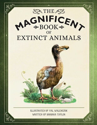 MAGNIFICENT BK OF EXTINCT ANIM Magnificent Book of Barbara Taylor Val Walerczuk WELDON OWEN2025 Hardcover English ISBN：9...