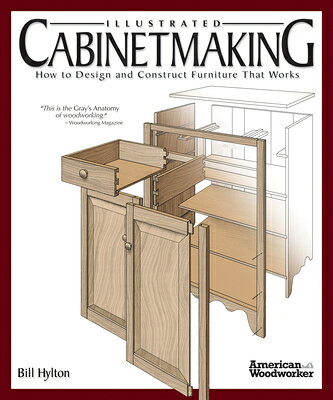 ILLUS CABINETMAKING Bill Hylton FOX CHAPEL PUB CO INC2008 Paperback English ISBN：9781565233690 洋書 Art & Entertainment（芸術...