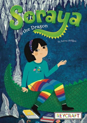 SORAYA & THE DRAGON (SORAYA BK Soraya Salima Alikhan Atieh Sohrabi REYCRAFT BOOKS2022 Paperback English ISBN：97814788736...