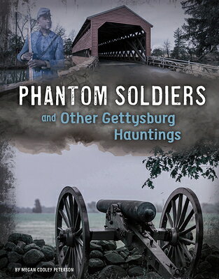 PHANTOM SOLDIERS & OTHER GETTY A Haunted History Megan Cooley Peterson CAPSTONE PR2020 Hardcover English ISBN：9781496683...