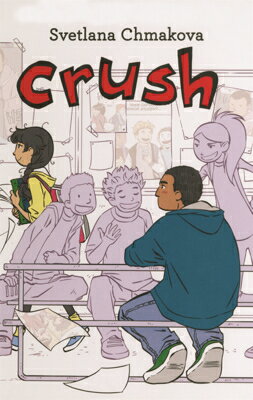 CRUSH Berrybrook Middle School Svetlana Chmakova BOUND TO STAY BOUND2018 Prebound English ISBN：9798855023695 洋書 Books fo...