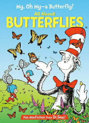 MY OH MY A BUTTERFLY ALL ABT B Cat in the Hat's Learning Library Tish Rabe Aristides Ruiz Joe Mathieu RANDOM HOUSE2025 L...