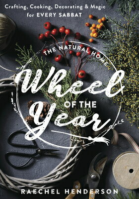 NATURAL HOME WHEEL OF THE YEAR Raechel Henderson LLEWELLYN PUB2023 Paperback English ISBN：9780738773698 洋書 Social Scienc...