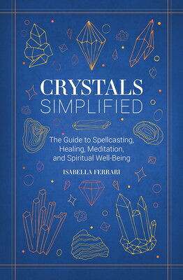 CRYSTALS SIMPLIFIED Simplified (Wiley) Isabella Ferrari DEY STREET BOOKS2023 Hardcover English ISBN：9781646433698 洋書 Soc...