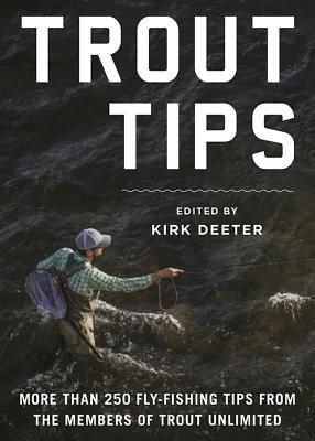 TROUT TIPS Kirk Deeter SKYHORSE PUB2017 Hardcover English ISBN：9781510713703 洋書 Family life & Comics（生活＆コミック） Sports & R...