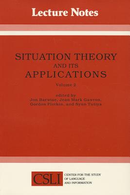 SITUATION THEORY & ITS APPLNS Center for the Study of Language and Information Publication Jon Barwise Jean Mark Gawron ...