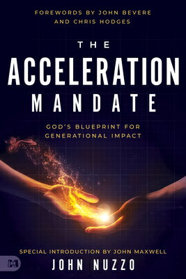 ACCELERATION MANDATE John Nuzzo John Bevere Chris Hodges HARRISON HOUSE2026 Hardcover English ISBN：9781667513706 洋書 Soci...
