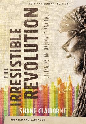 IRRESISTIBLE REVOー10TH ANNIV/E Shane Claiborne ZONDERVAN2016 Paperback Updated, Expand English ISBN：9780310343707 洋書 Soc...