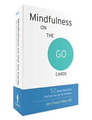 MINDFULNESS ON THE GO CARDS Jan Chozen Bays SHAMBHALA2017 Other English ISBN：9781611803709 洋書 Social Science（社会科学） Body,...