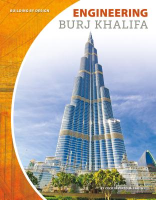 ENGINEERING BURJ KHALIFA Building by Design Set 2 Cecilia Pinto McCarthy CORE LIB2017 Library　Binding English ISBN：97815...