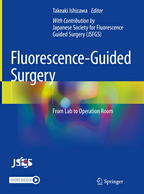 FLUORESCENCEーGUIDED SURGERY 20 Takeaki Ishizawa Japanese Society for Fluorescence Guided SPRINGER NATURE2023 Hardcover 2...