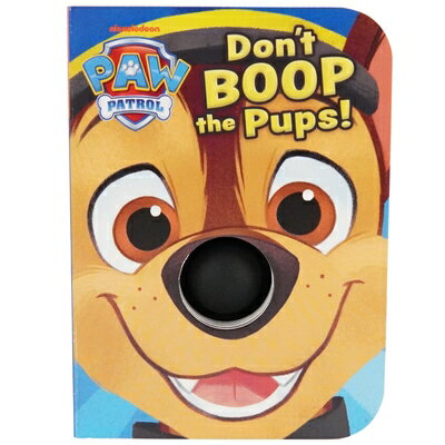 PAW PATROL DONT BOOP THE PUPS Rachel Foo Scarlett Wing Cottage Door Press COTTAGE DOOR PR2025 Board　Books English ISBN：9...