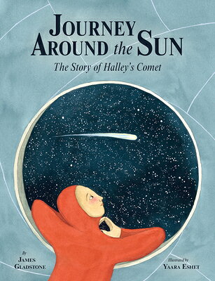 JOURNEY AROUND THE SUN James Gladstone Yaara Eshet OWLKIDS BOOKS2021 Hardcover English ISBN：9781771473712 洋書 Books for k...