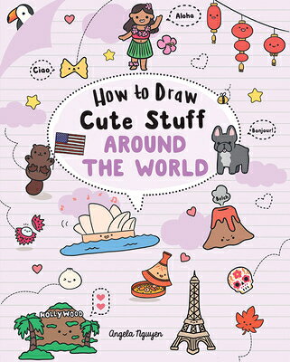 HT DRAW CUTE STUFF AROUND THE Draw Cute Stuff Angela Nguyen UNION SQUARE & CO2021 Paperback CoーEdition English ISBN：9781...