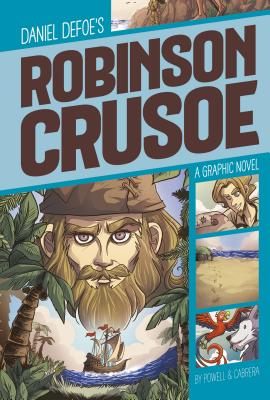 ROBINSON CRUSOE Graphic Revolve: Common Core Editions Daniel Defoe Martin Powell Eva Cabrera STONE ARCH BOOKS2015 Hardco...