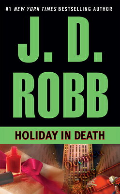 HOLIDAY IN DEATH In Death J. D. Robb BERKLEY BOOKS1998 Mass　Market　Paperbound English ISBN：9780425163719 洋書 Fiction & Li...