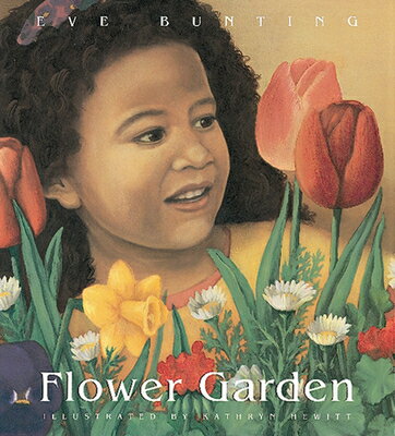 FLOWER GARDEN Eve Bunting Kathryn Hewitt HARCOURT BRACE & CO2000 Paperback English ISBN：9780152023720 洋書 Books for kids（...