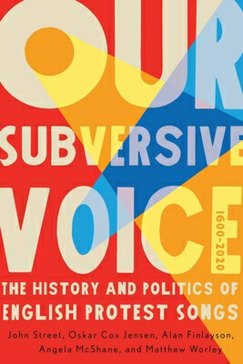 OUR SUBVERSIVE VOICE McGillーQueen's Studies in Protest, Power, and Resistance John Street Oskar Cox Jensen Alan Finlayso...
