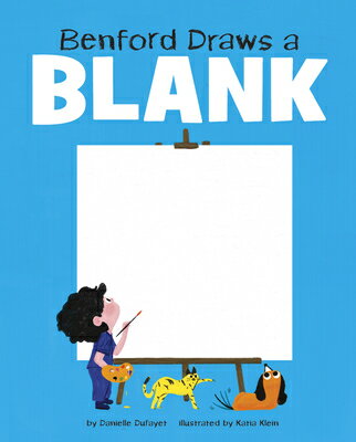 BENFORD DRAWS A BLANK Danielle Dufayet Katia Klein CAPSTONE ED2025 Paperback English ISBN：9781630793722 洋書 Books for kid...