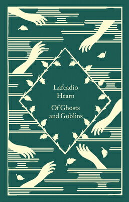 OF GHOSTS & GOBLINS Little Clothbound Classics Lafcadio Hearn Coralie BickfordーSmith PENGUIN GROUP2023 Hardcover English...