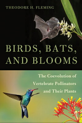 BIRDS BATS & BLOOMS Theodore H. Fleming UNIV OF ARIZONA PR2024 Paperback English ISBN：9780816553723 洋書 Computers & Scien...
