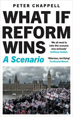 WHAT IF REFORM WINS Peter Chappell BLOOMSBURY2026 Hardcover English ISBN：9781399433723 洋書 Social Science（社会科学） Political...