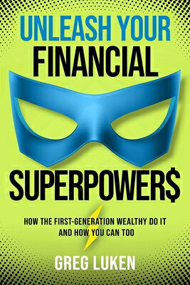 UNLEASH YOUR FINANCIAL SUPERPO Greg Luken FOREFRONT BOOKS2025 Hardcover English ISBN：9781637633724 洋書 Business & SelfーCu...