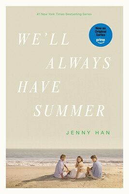 WELL ALWAYS HAVE SUMMER M/TV M Summer I Turned Pretty Jenny Han SIMON & SCHUSTER BOOKS YOU2025 Paperback Media TieーIn En...