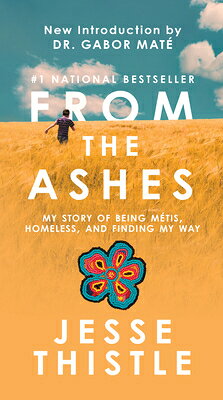 FROM THE ASHES Jesse Thistle SIMON & SCHUSTER2025 Mass　Market　Paperbound English ISBN：9781668213728 洋書 Fiction & Literat...