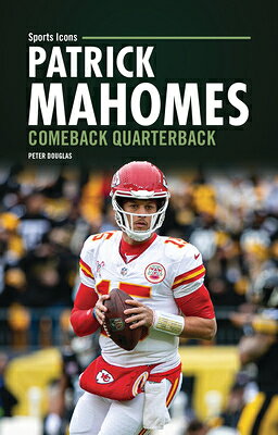 PATRICK MAHOMES Sports Icons Peter Douglas TWENTY FIRST CENTURY BOOKS2026 Paperback English ISBN：9798348043728 洋書 NonーCl...