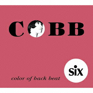 sixシーオービービー シックス 発売日：2012年05月23日 予約締切日：2012年01月20日 COBB JAN：4540399313733 SEZー3022 SEEZ RECORDS 初回限定 (株)ヴィヴィド・サウンド・コーポレー...