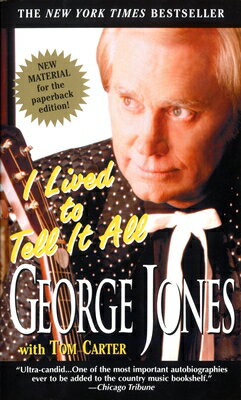 I LIVED TO TELL IT ALL George Jones Tom Carter DELL PUB1997 Mass　Market　Paperbound English ISBN：9780440223733 洋書 Fiction...
