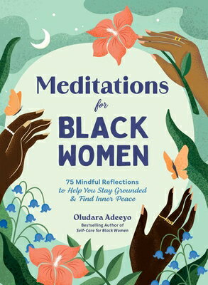MEDITATIONS FOR BLACK WOMEN SelfーCare for Black Women Oludara Adeeyo ADAMS MEDIA2025 Hardcover English ISBN：978150722373...