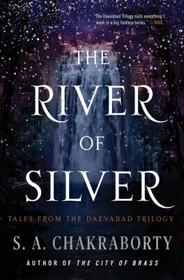 RIVER OF SILVER Daevabad Trilogy S. A. Chakraborty HARPER VOYAGER2022 Hardcover English ISBN：9780063093737 洋書 Fiction & ...