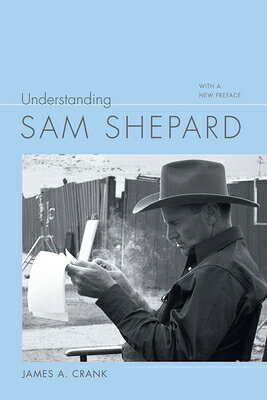 UNDRSTDG SAM SHEPARD UPDATED/E Understanding Contemporary American Literature James A. Crank UNIV OF SOUTH CAROLINA PR20...
