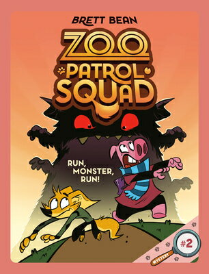 RUN MONSTER RUN #2 Zoo Patrol Squad Brett Bean Brett Bean PENGUIN WORKSHOP2023 Paperback English ISBN：9780593093740 洋書 B...