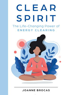 CLEAR SPIRIT Joanne Brocas REDFEATHER2022 Hardcover English ISBN：9780764363740 洋書 Social Science（社会科学） Body, Mind & Spirit